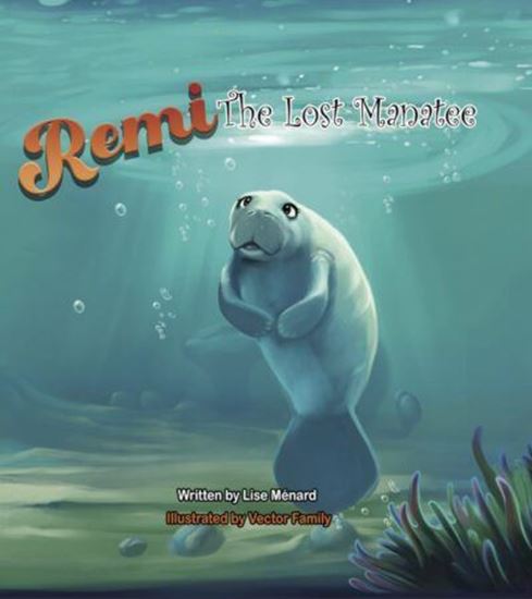 Cuesta Libros. REMI THE LOST MANATEE